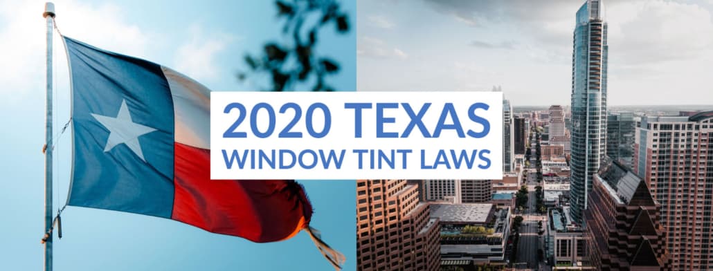 Texas Window Tint Laws 2020: What’s Legal?