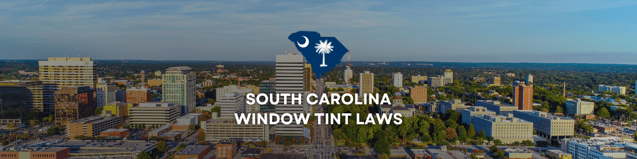 South Carolina Tint Laws 2024 – Everything You Need to Know